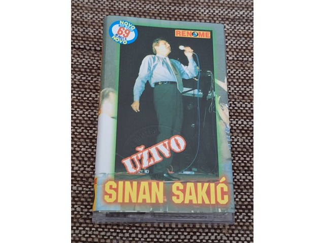 KASETA-SINAN SAKIĆ-UŽIVO-ORIGINAL