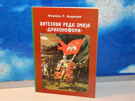 vitezovi reda zmaja drakonofori zivojin r. andreji