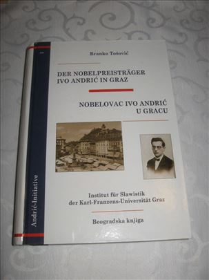 Nobelovac Ivo Andrić u Gracu Branko Tošović