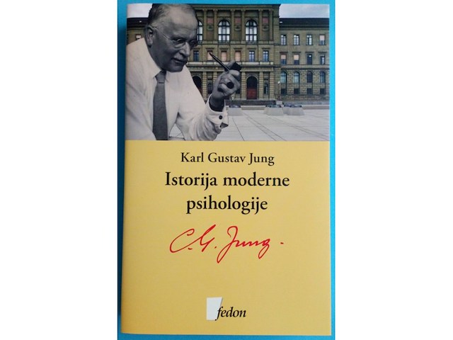 Istorija moderne psihologije - Karl Gustav Jung NOVO!!!