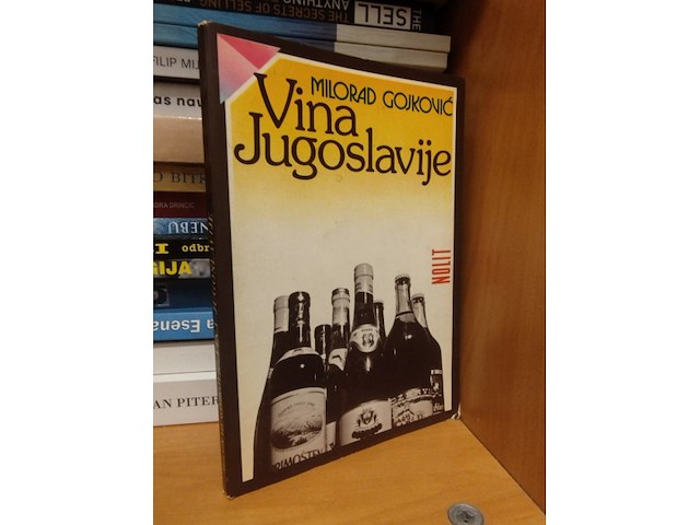 Vina Jugoslavije - Milorad Gojković