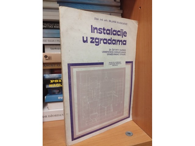 Instalacije u zgradama - Biljana Blagojević