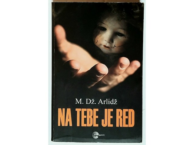 NA TEBE JE RED M. Dž. Arlidž