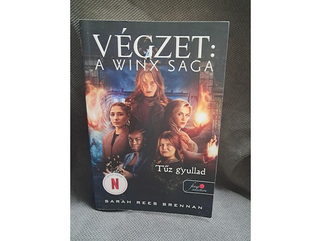 Végzet A Winx saga  Tűz gyullad