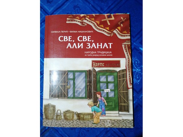 SVE, SVE, ALI ZANAT NARODNA TRADICIJA ZA 3. RAZRED OŠ