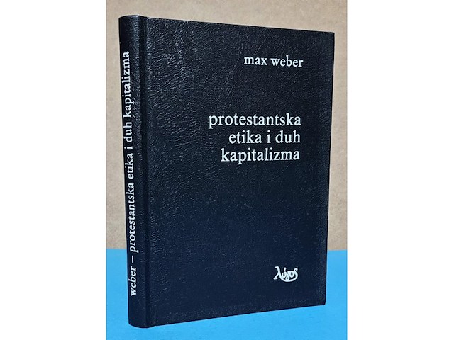 Protestantska etika i duh kapitalizma - Max Weber