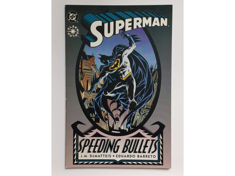 Superman - Speeding Bullets (1993.)