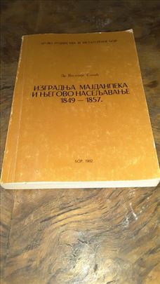 Izgradnja Majdanpeka i njegovo naseljavanje