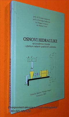 Osnovi hidraulike sa izvodima iz teorije Adamović