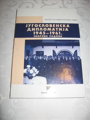 Jugoslovenska diplomatija 1945-1961