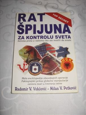 Rat špijuna za kontrolu sveta - Vukčević, Petković