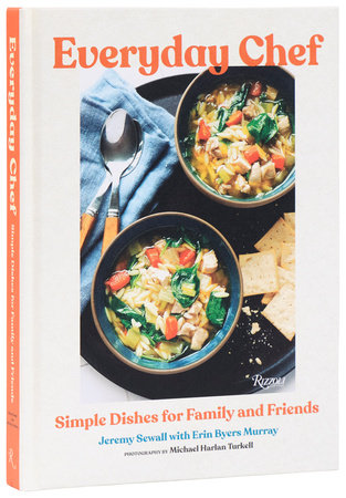 Everyday Chef: Simple Dishes for Family and Friends
