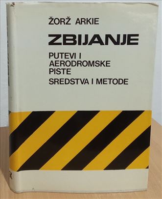 ZBIJANJE, PUTEVI I AERODROMSKE PISTE, SREDSTVA I M
