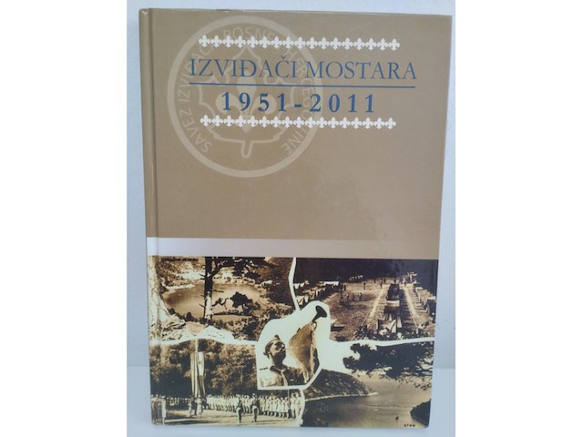 Izviđači Mostara 1951 - 2011 MONOGRAFIJA