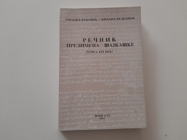 Rečnik prezimena Šajkaške (XVIII i XIX vek)