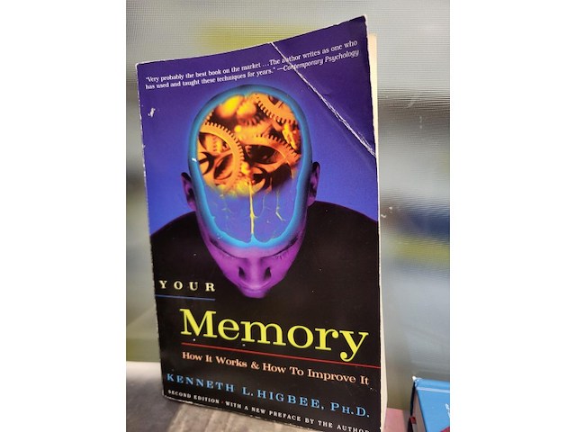 YOUR MEMORY how it works Kenneth Higbee
