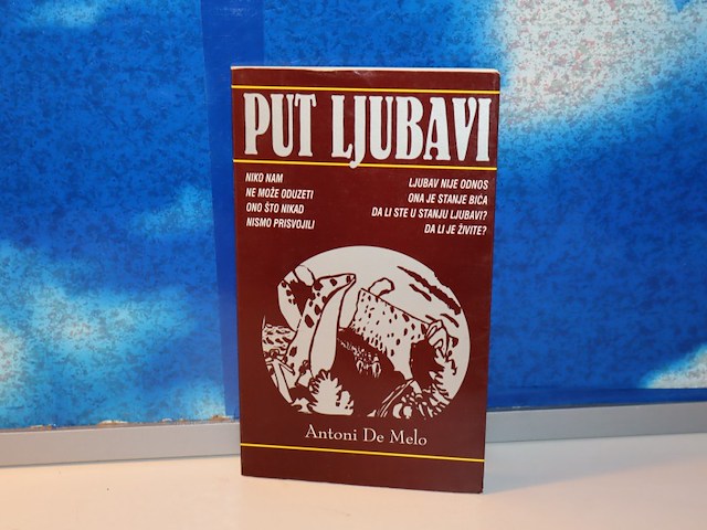 PUT LJUBAVI      Antoni De Melo