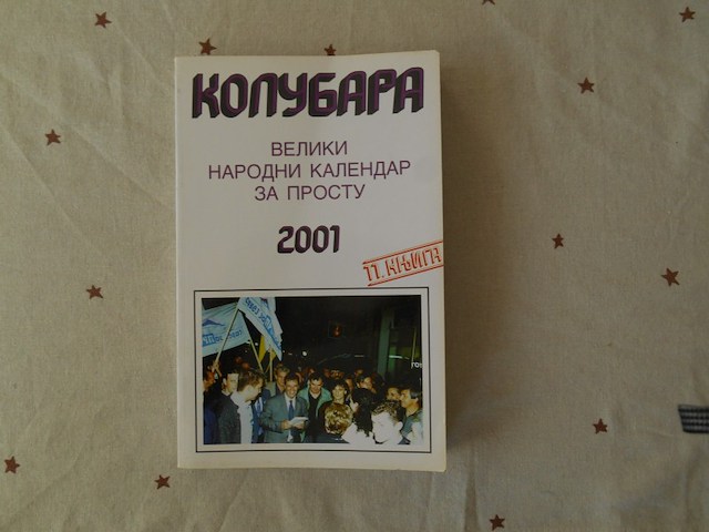 Kolubara - veliki narodni kalendar za 2001.
