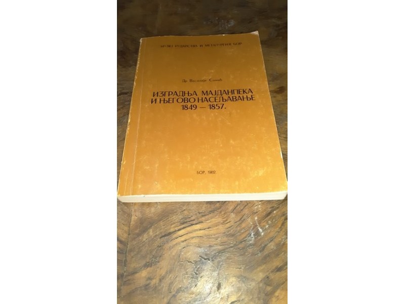 Izgradnja Majdanpeka i njegovo naseljavanje 1849-1857