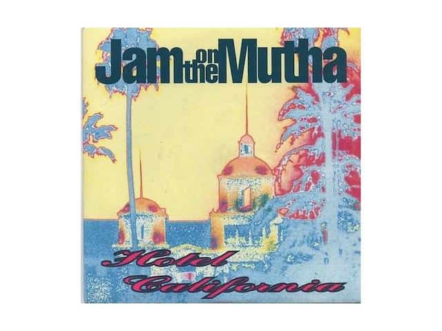 Jam On The Mutha – Hotel California Vinyl, 7`, 45 RPM