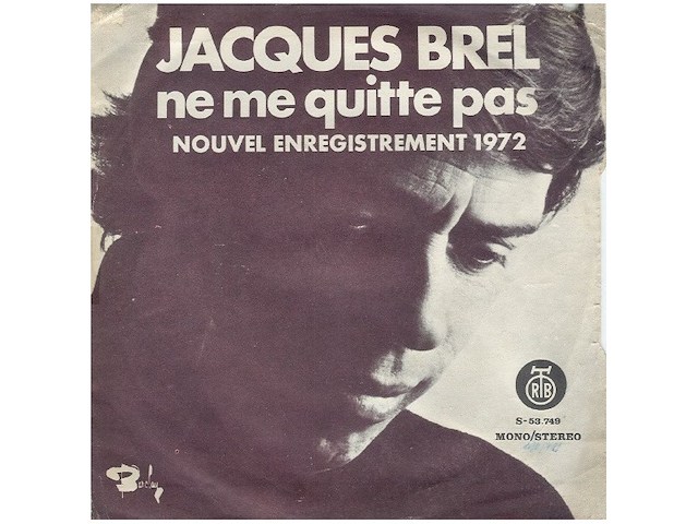 Jacques Brel – Ne Me Quitte Pas (Nouvel Enregistrement