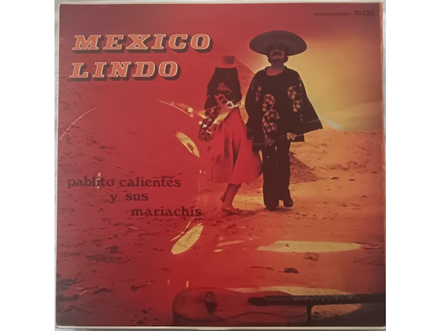 Pablito Calientes y sus Mariachis  -  Mexico Lindo