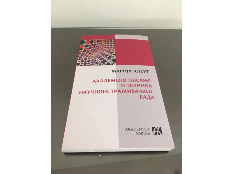 Akademsko pisanje i tehnika naucnoistrazivackog rada