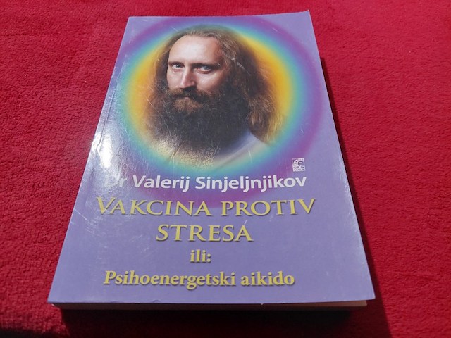Vakcija protiv stresa Dr Valerij Sinjeljnjikov