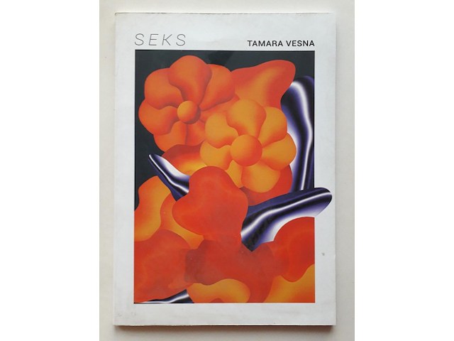Seks - Tamara Vesna