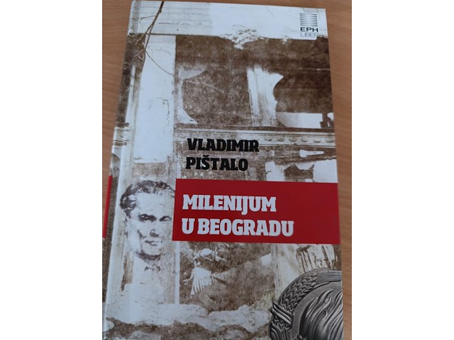 Milenijum u Beogradu – Vladimir Pištalo