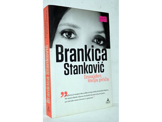 Brankica Stanković - Insajder, moja priča