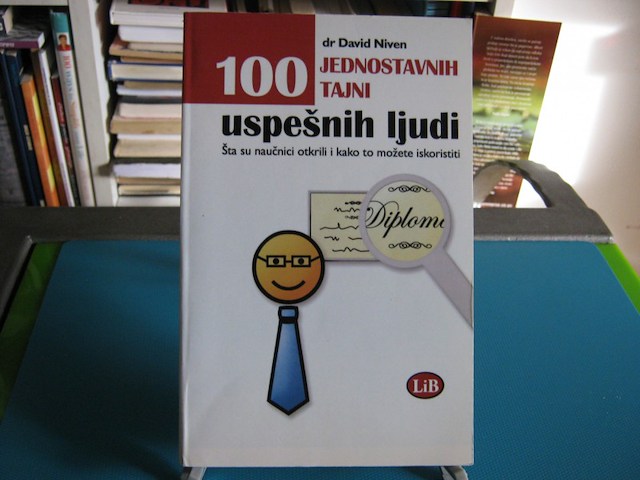 100 jednostavnih tajni uspešnih ljudi - dr Dejvid Niven