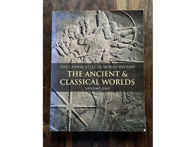 The Ancient &; Classical Worlds volume one
