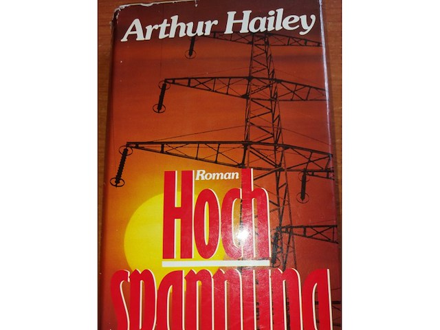 HOCH SPANNUNG ARTHUR HAILEY