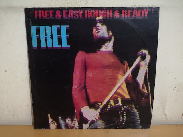 Free-Free, Easy, Rough and Ready