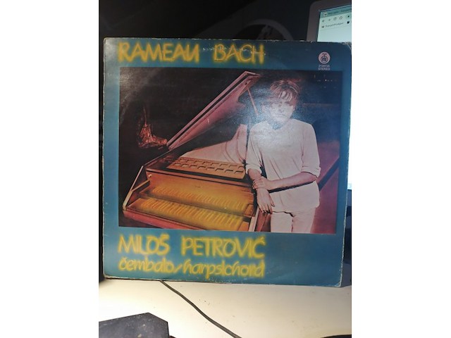 Rameau / Bach Miloš Petrović čembalo