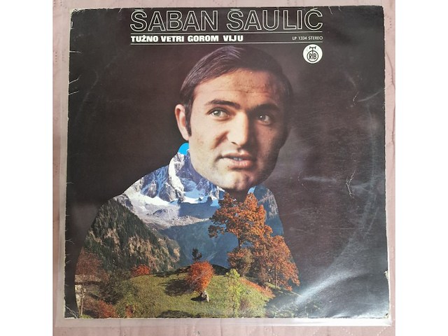 Saban Saulic-Tuzno Vetri Gorom Viju LP