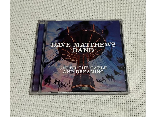 DAVE MATTHEWS BAND -  Under The Table And Dreaming (US)