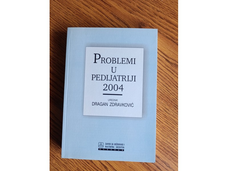 Problemi u pedijatriji 2004
