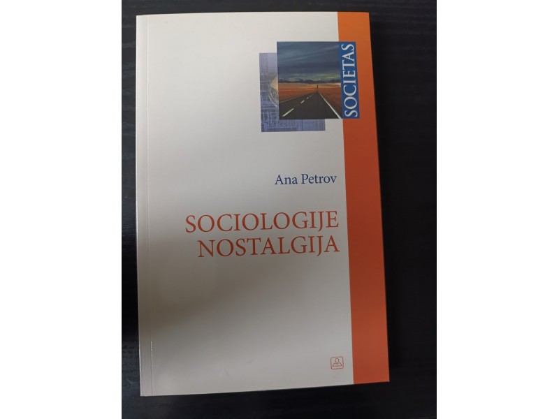 Sociologije nostalgija, Ana Petrov