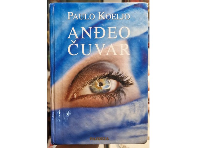 Paulo Koeljo Anđeo čuvar, tvrd povez, Paideia