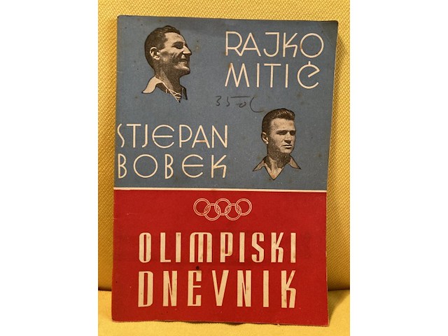 Stjepan Bobek / Rajko Mitić OLIMPIJSKI DNEVNIK 1952.