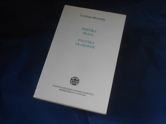 Poetika Prava-Politika Filozofije S.Beljanski