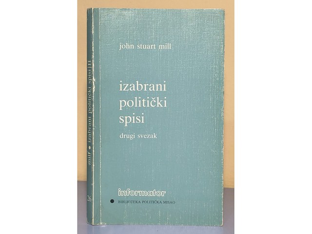 IZABRANI POLITIČKI SPISI 2 Džon Stjuart Mil