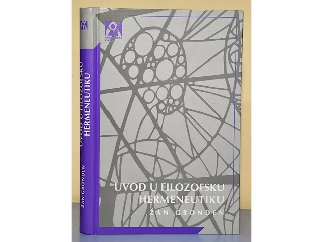UVOD U FILOZOFSKU HERMENEUTIKU Žan Gronden