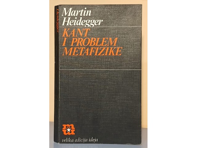 KANT I PROBLEM METAFIZIKE Martin Hajdeger
