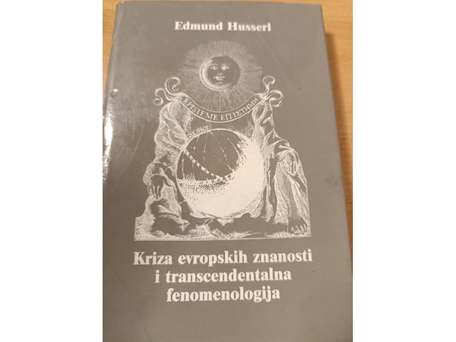 Kriza evropskih znanosti – Edmund Huserl