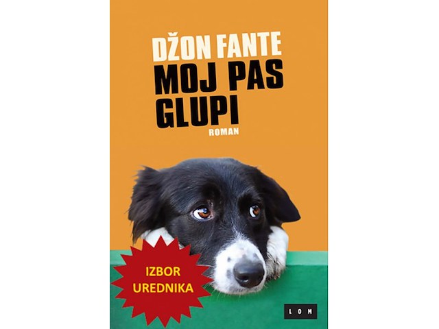 MOJ PAS GLUPI - Džon Fante