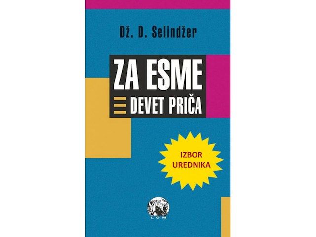 ZA ESME / DEVET PRIČA - Džerom Dejvid Selindžer