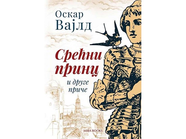 SREĆNI PRINC I DRUGE PRIČE - Oskar Vajld
